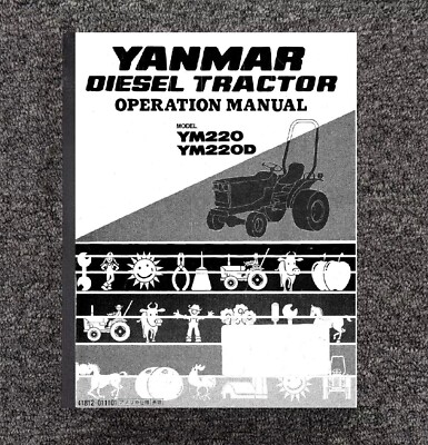 220 220D Tractor Operator Instructi Maintenance Parts Manual Yanmar ...