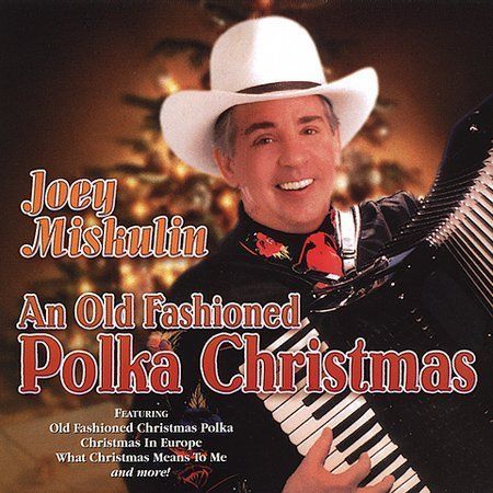 An Old Fashioned Polka Christmas * by Joey Miskulin (CD, Sep-2003, BMG ...