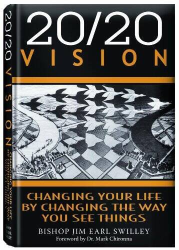 2020 Vision: Changing Your Life By Changing the Way You See Things ...