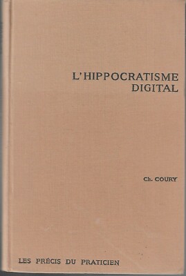 CHARLES COURY. L'HIPPOCRATISME DIGITAL Baillière 1960 | eBay