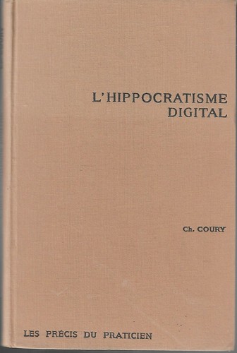 CHARLES COURY. L'HIPPOCRATISME DIGITAL Baillière 1960 | eBay
