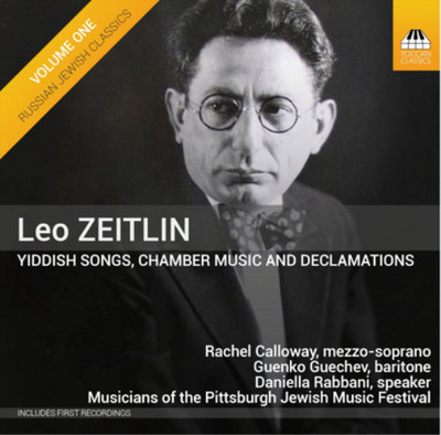 Leo Zeitlin Leo Zeitlin: Yiddish Songs, Chamber Music and Declarations ...