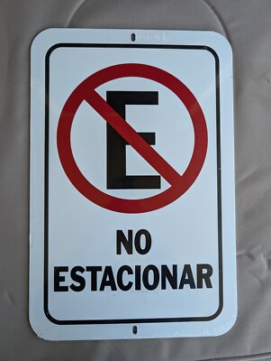 NO PARKING in Spanish Metal Sign. NO ESTACIONAR. Durable Outdoors sign ...
