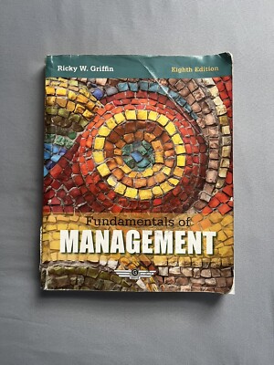 Fundamentals of Management, Eighth Edition, by Ricky W. Griffin. 2015 ...