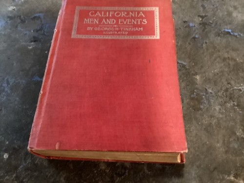 Vintage Tinkham , California Men and Events 1915 edition George H ...