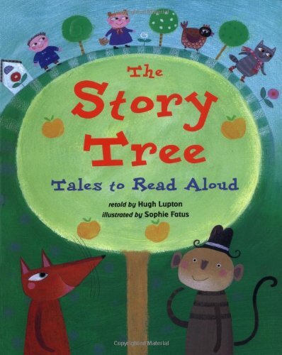 The Story Tree: Tales to Read Aloud by Lupton, Hugh Hardback Book The ...
