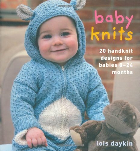Baby Knits: 20 Handknit Designs for Babies 0-24 Months By Lois Daykin ...