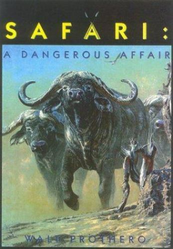 Safari : A Dangerous Affair by Walt Prothero (2003, Hardcover) for sale ...