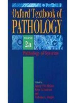Oxford Textbook of Pathology: Volume 2: Pathology of Systems (in ...