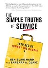 Simple Truths of Service: Inspired by Johnny the Bagger (I - VERY GOOD ...