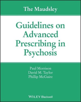 Paul Morrison David M. Tay The Maudsley Guidelines on Advanced Presc ...
