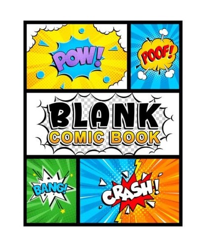 Blank Comic Book: Notebook with Blank Comic Templates To Create Your ...