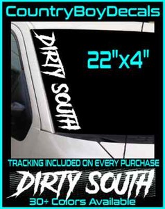 DIRTY SOUTH 22" Windshield Vinyl Decal Sticker Diesel Truck Car ...