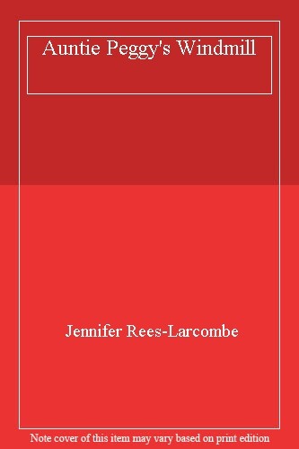 Auntie Peggy's Windmill,Jennifer Rees-Larcombe 9780854764440 | eBay