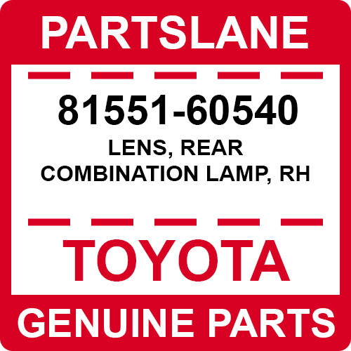 81551-60540 Toyota OEM Genuine LENS, REAR COMBINATION LAMP, RH | eBay