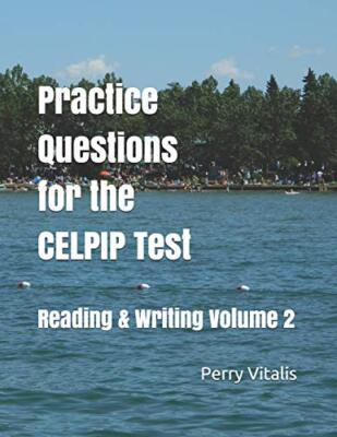 Practice Questions for the CELPIP Test: Reading & Writing Volume 2. Vitalis