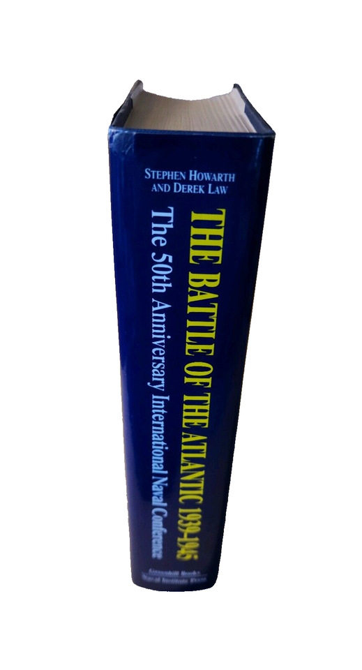 The Battle of the Atlantic 1939-1945 50th Naval Conference Stephen ...