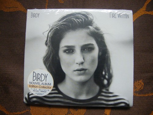 CD BIRDY - Fire Within / DIGISLEEVE , ED. COLLECTOR (2013) NEUF BLISTER ...