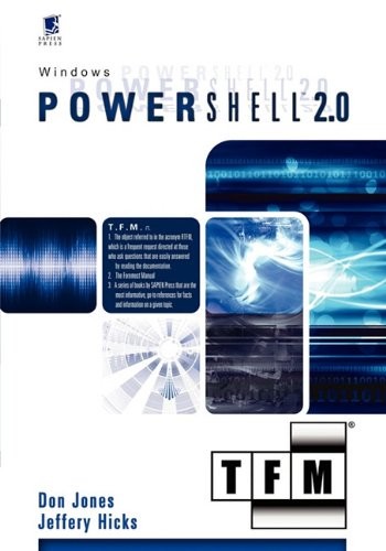 WINDOWS POWERSHELL 2.0: TFM By Don Jones & Jeffrey Hicks *Excellent ...