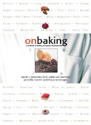 On Baking: A Textbook of Baking and Pastry Fundamentals - Hardcover ...