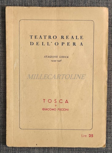 TOSCA GIACOMO PUCCINI - Libretto Teatro Reale dell'Opera di Roma 1944 ...