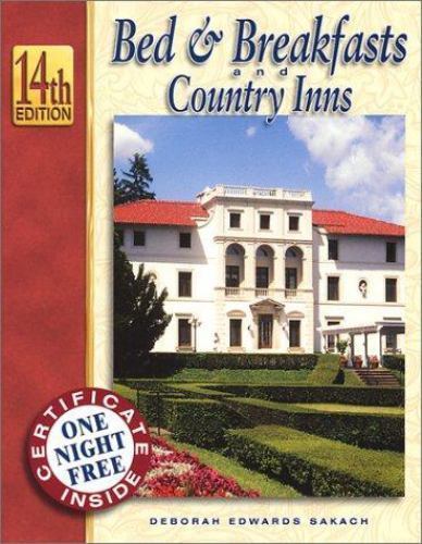 Bed and Breakfast and Country Inns by Deborah Sakach (Hardcover) for ...