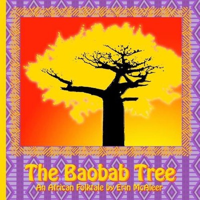 The Baobab Tree: An African Folktale by Erin McAleer (English ...