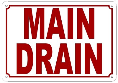 MAIN DRAIN SIGN ( ALUMINIUM Rust free 7 x 10 )-REF24-1027 | eBay