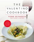 The Valentino Cookbook by Piero Selvaggio: New 9780679452423| eBay