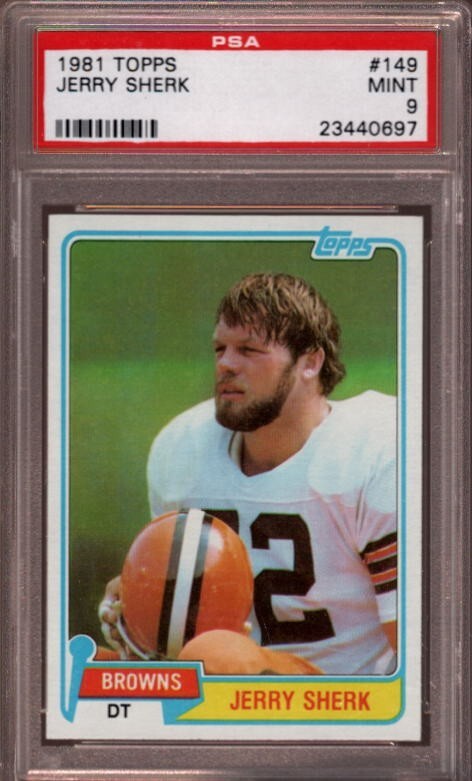 1981 TOPPS # 149 JERRY SHERK (RARE) CLEVELAND BROWNS PSA 9 MINT | eBay