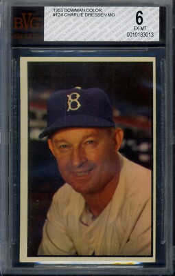 1953 Bowman Color #124 Charlie Dressen BVG 6 EX-MT *Brooklyn Dodgers ...