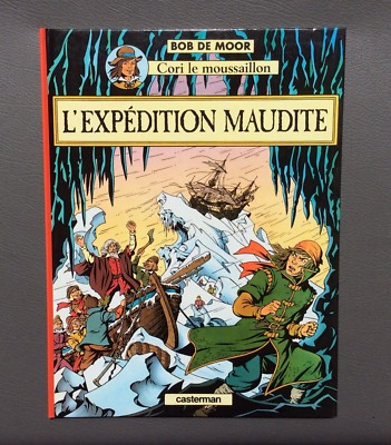Cori le moussaillon. L’expédition maudite. Casterman 1987. Bob De Moor ...