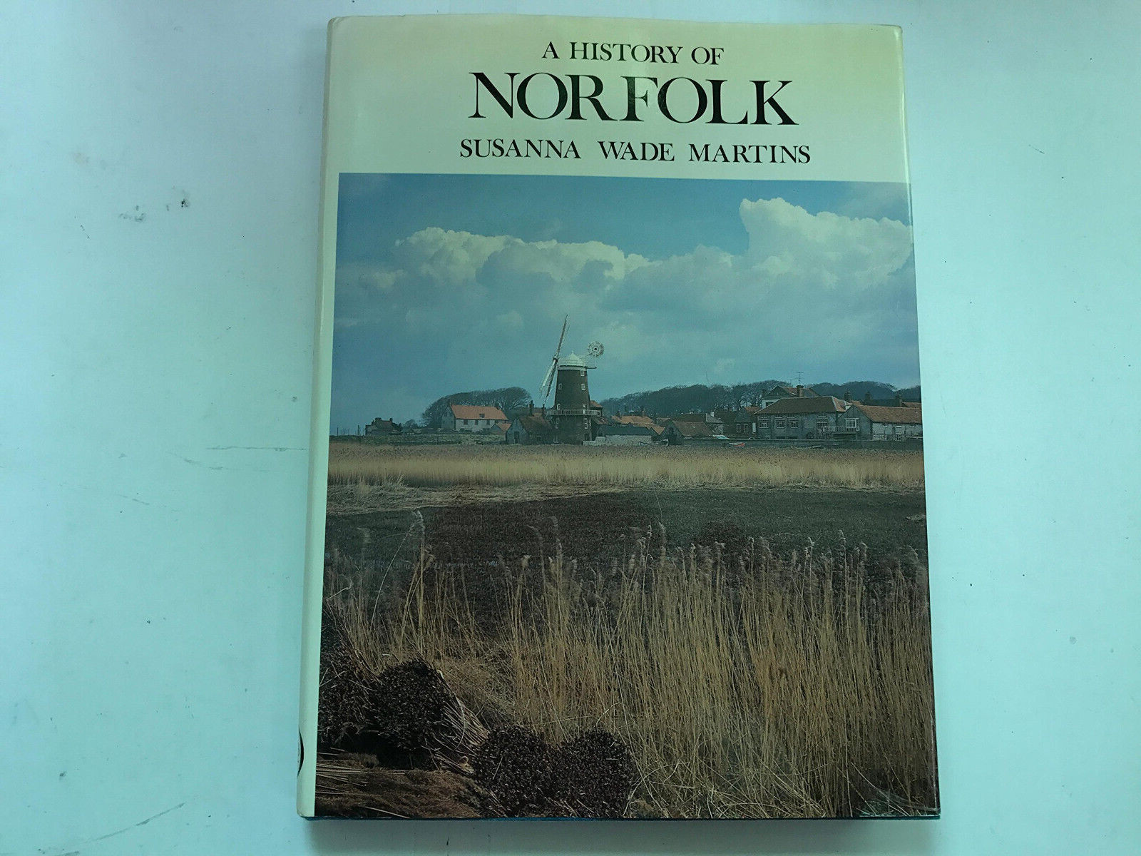A History Of Norfolk by Susanna Martins - Pub: Phillimore - 1986 ...