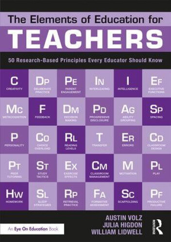 The Elements of Education for Teachers: 50 Research-Based Principles ...