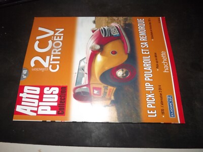 0104 Auto Plus Collection n°40 2CV Citroën - Le pick-up polaroil et sa ...