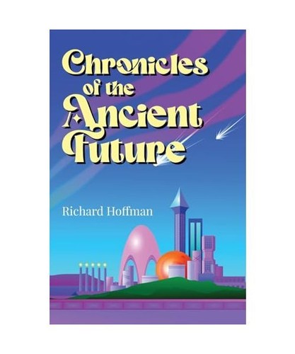 Chronicles of the Ancient Future, Hoffman, Richard 9798893300628 | eBay.de