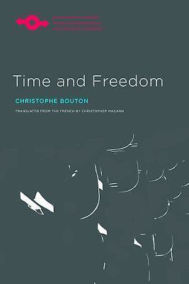 Time and Freedom (Studies in Phenomenology and Existential Philosophy ...