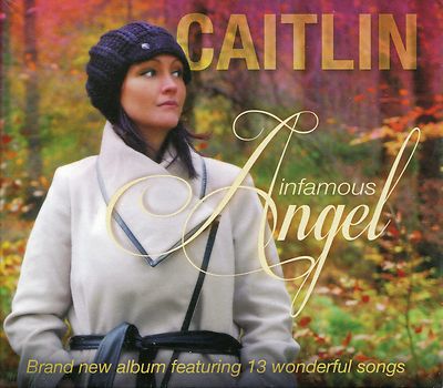 Caitlin - Infamous Angel (2015, Irish Country Music CD) | eBay