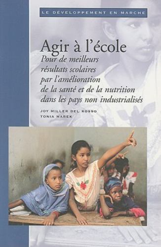 Directions in Development Ser.: Class Action : Improving School ...