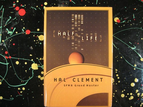 Half-Life Hal Clement Science Fiction Novel Sci-Fi HC Book ...