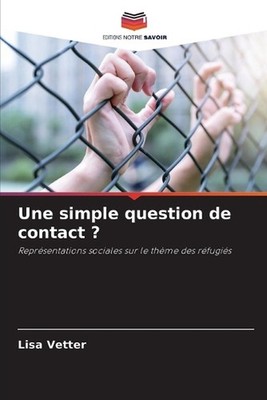 Une simple question de contact ? by Lisa Vetter (French) Paperback Book ...