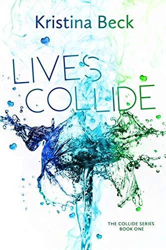 Lives Collide: Collide Series Book 1 | eBay