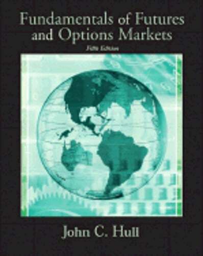 Fundamentals of Futures and Options Markets by John C Hull: Used ...