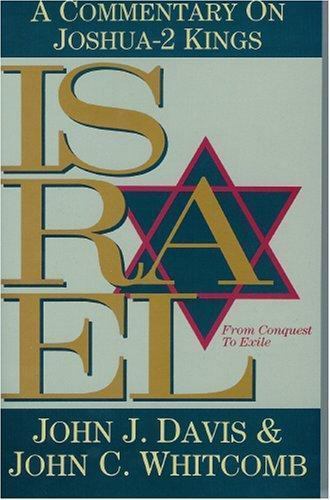 Israel from Conquest to Exile : A Commentary on Joshua - II Kings by ...