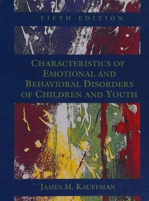 Characteristics of Emotional and Behavioral Disorders of Children ...