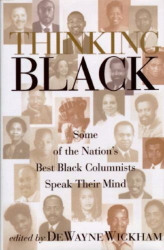 Thinking Black : Some of the Nation's Most Thoughtful and Provocative ...