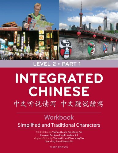 Integrated Chinese: Level 2, Part 1 Workbook (Simplified and ...
