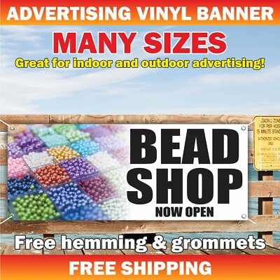BEAD SHOP NOW OPEN Advertising Banner Vinyl Mesh Sign pearl bugle pearl ...