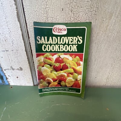 Crisco Oil Salad Lover's Vintage Cookbook Booklet Proctor Gamble 1979 ...