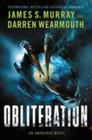 Obliteration: An Awakened Novel by Murray, James S.; Wearmouth, Darren ...